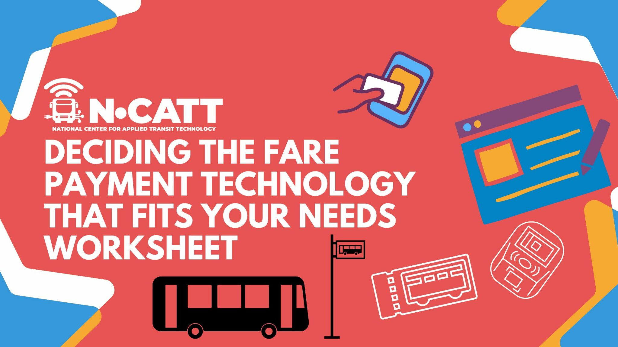Worksheet: Deciding the Fare Payment Technology That Fits Your Needs ...